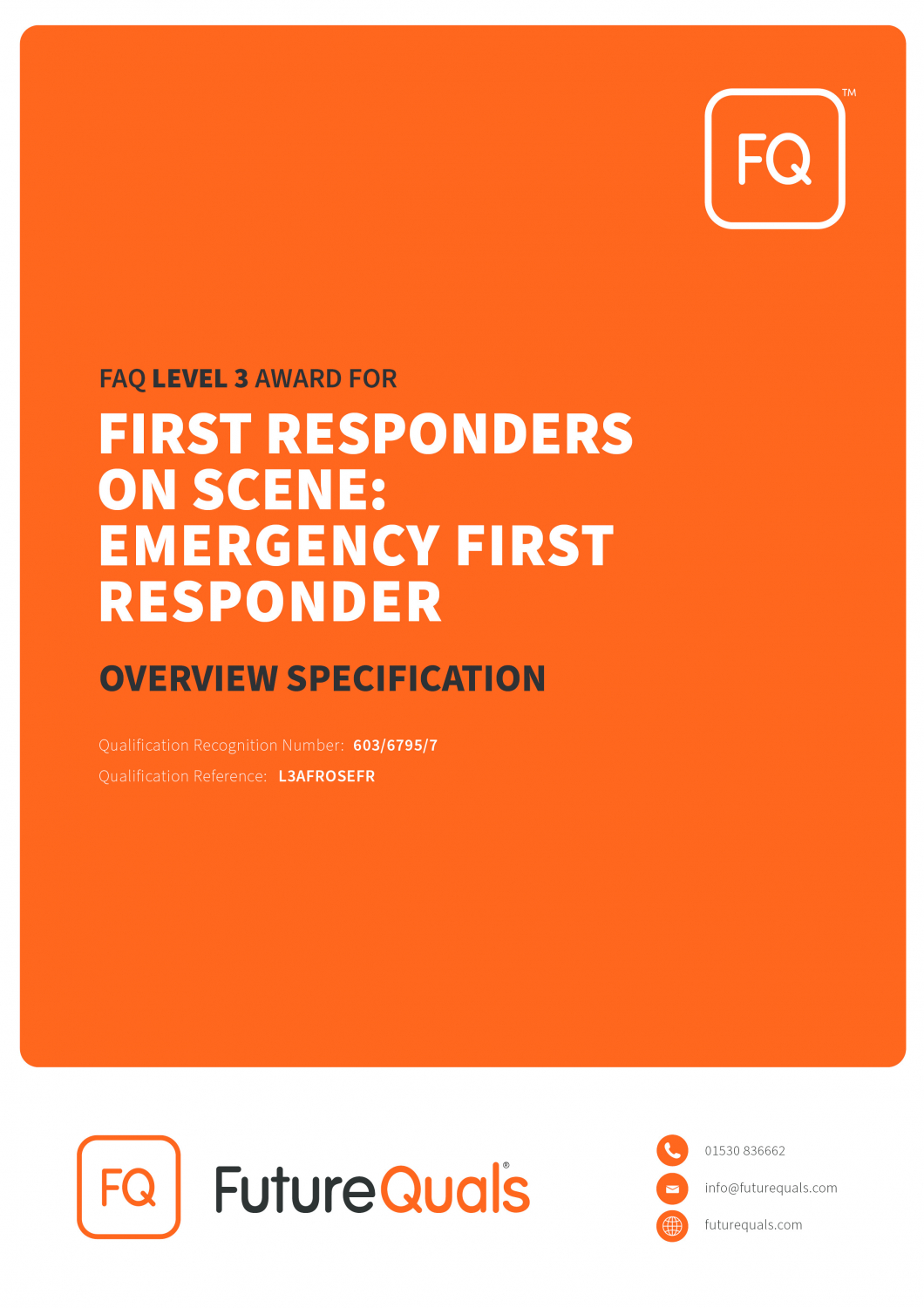 FAQ Level 3 Award for First Responders on Scene: Emergency First ...