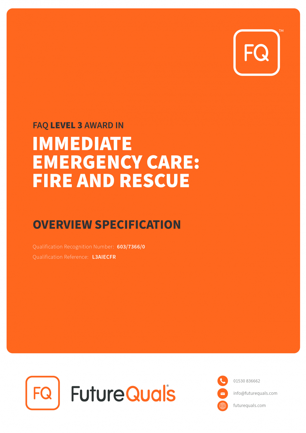FAQ Level 3 Award in Immediate Emergency Care: Fire and Rescue ...